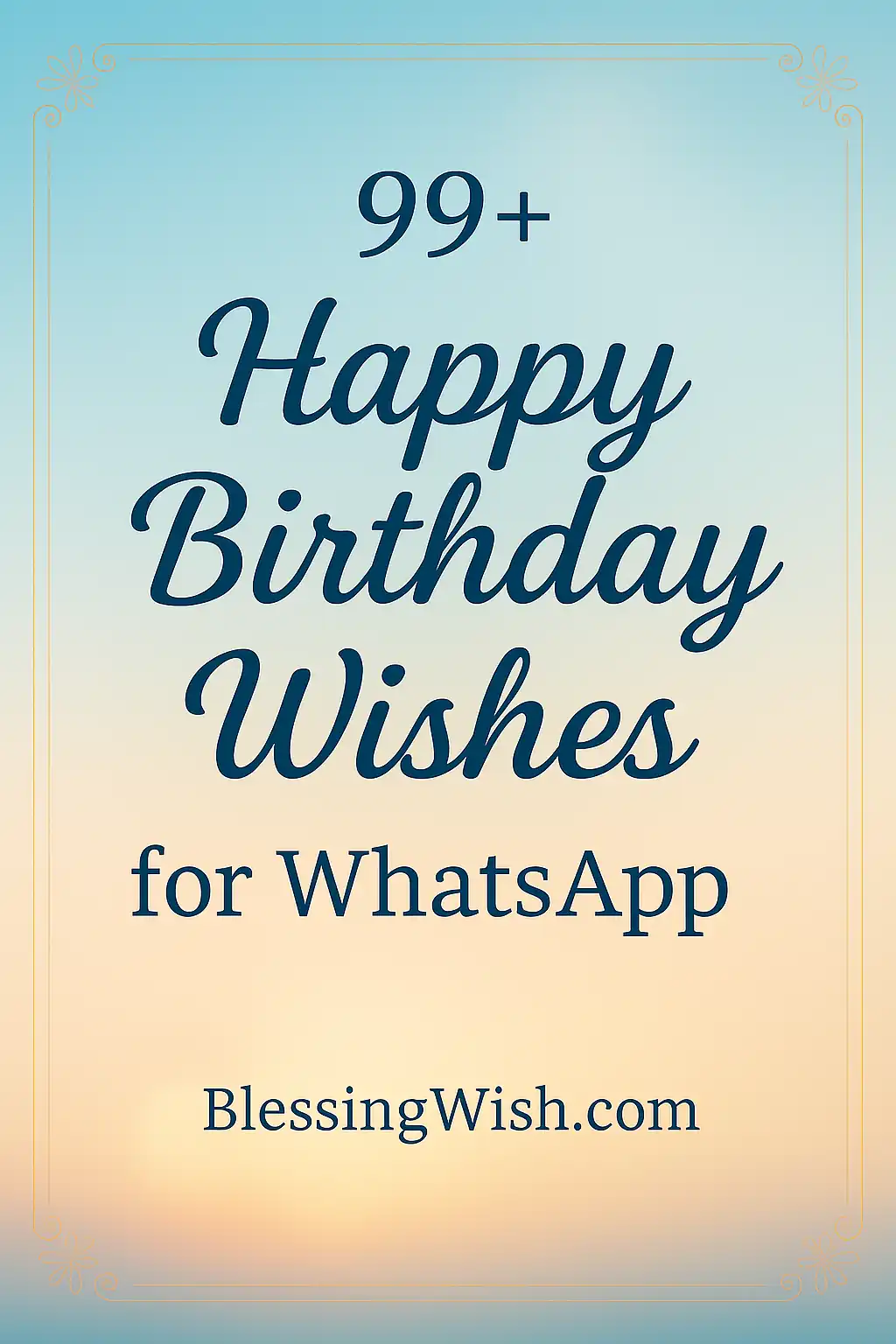 The 99+ Happy Birthday Wishes For WhatsApp Status