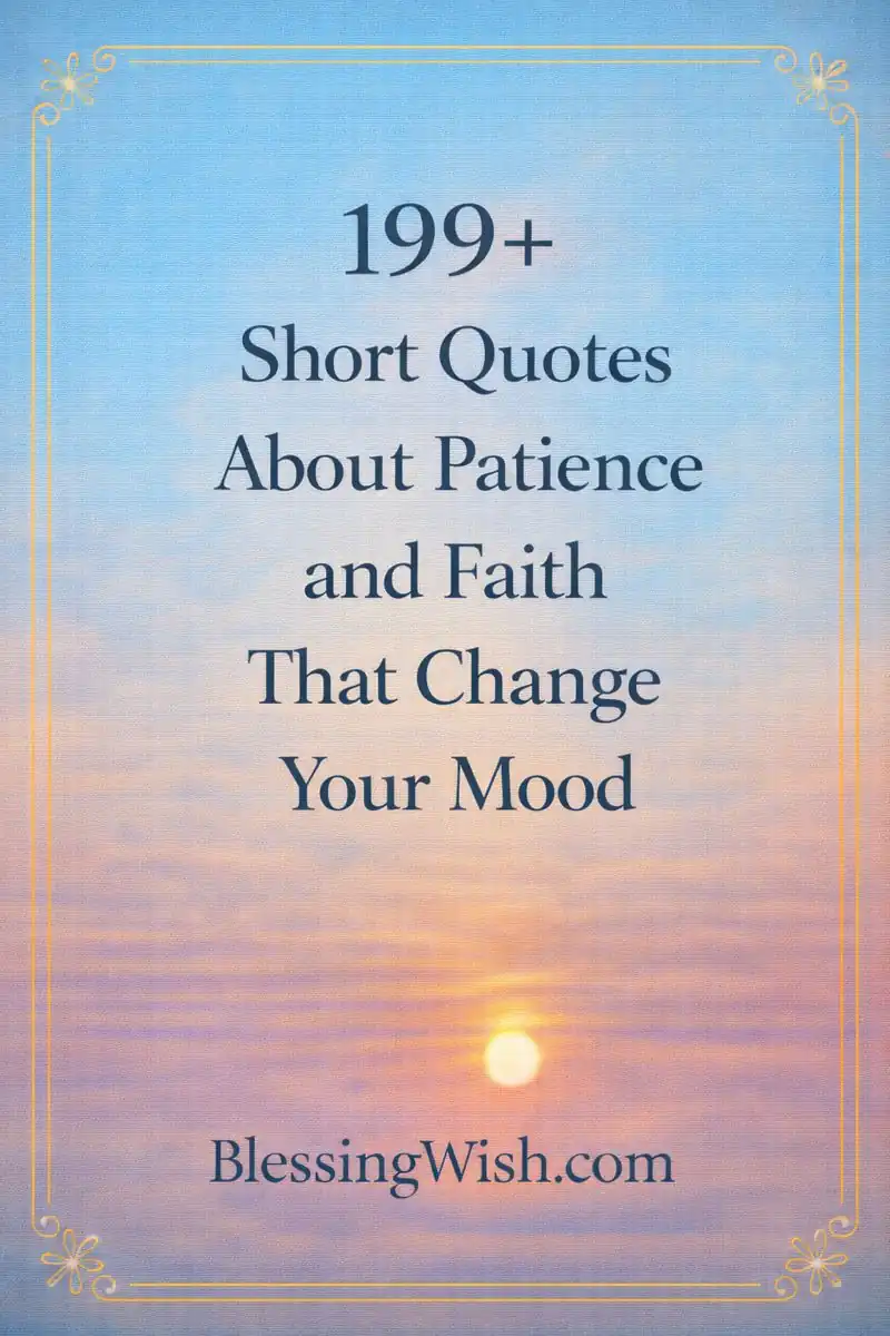 199+ Short Quotes About Patience And Faith That Change Your Mood ...