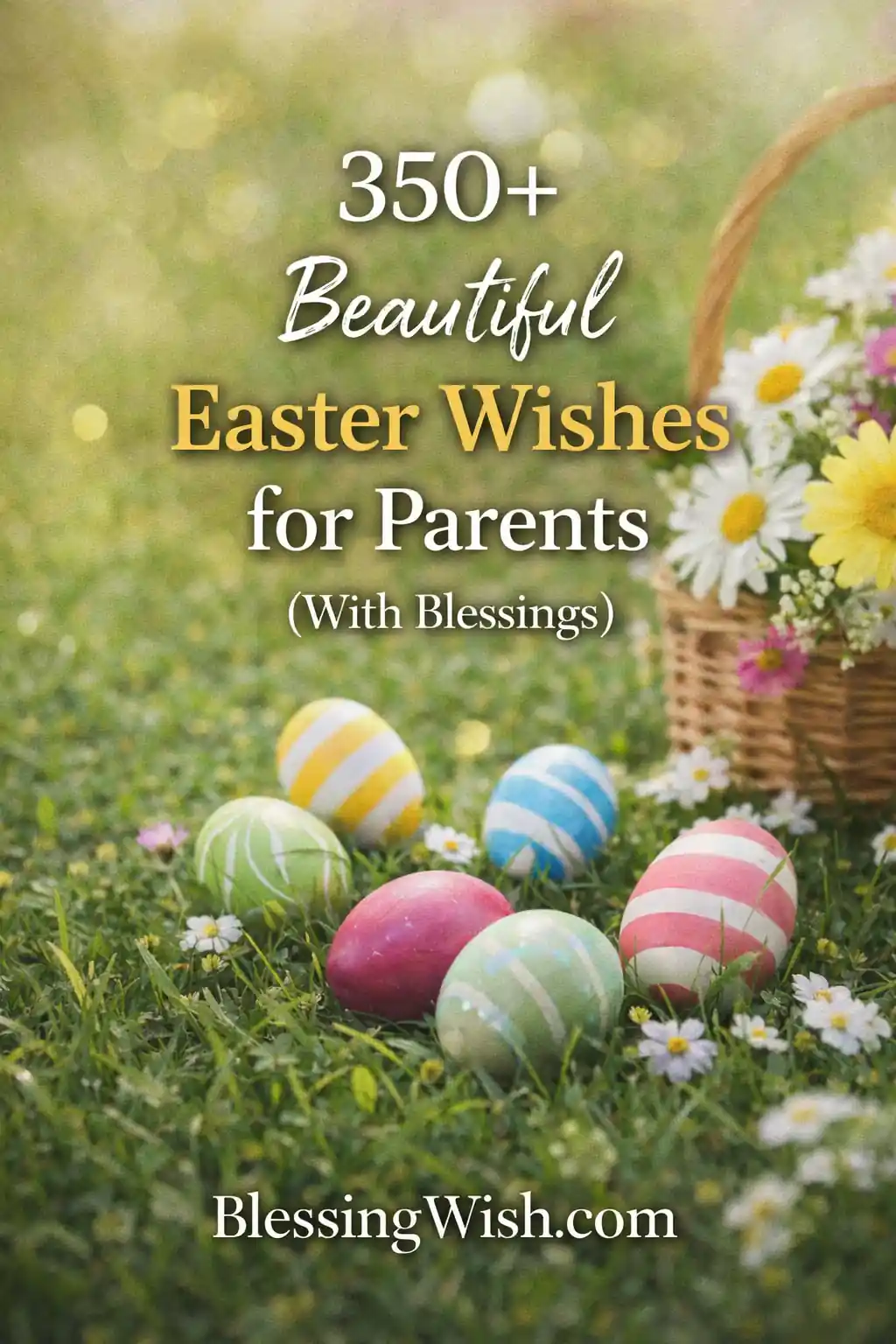 350+ Beautiful Easter Wishes For Parents (With Blessings) - Blessing Wish